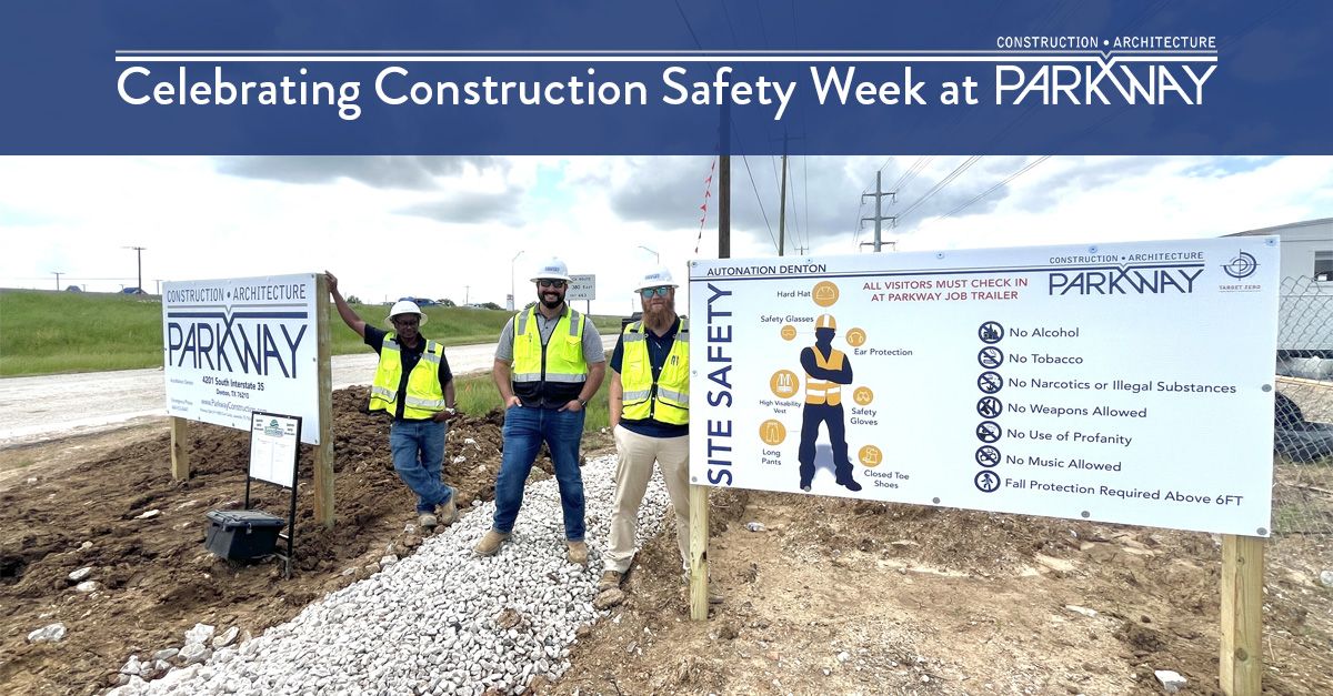 Celebrating Construction Safety Week of Parkway - Parkway Construction